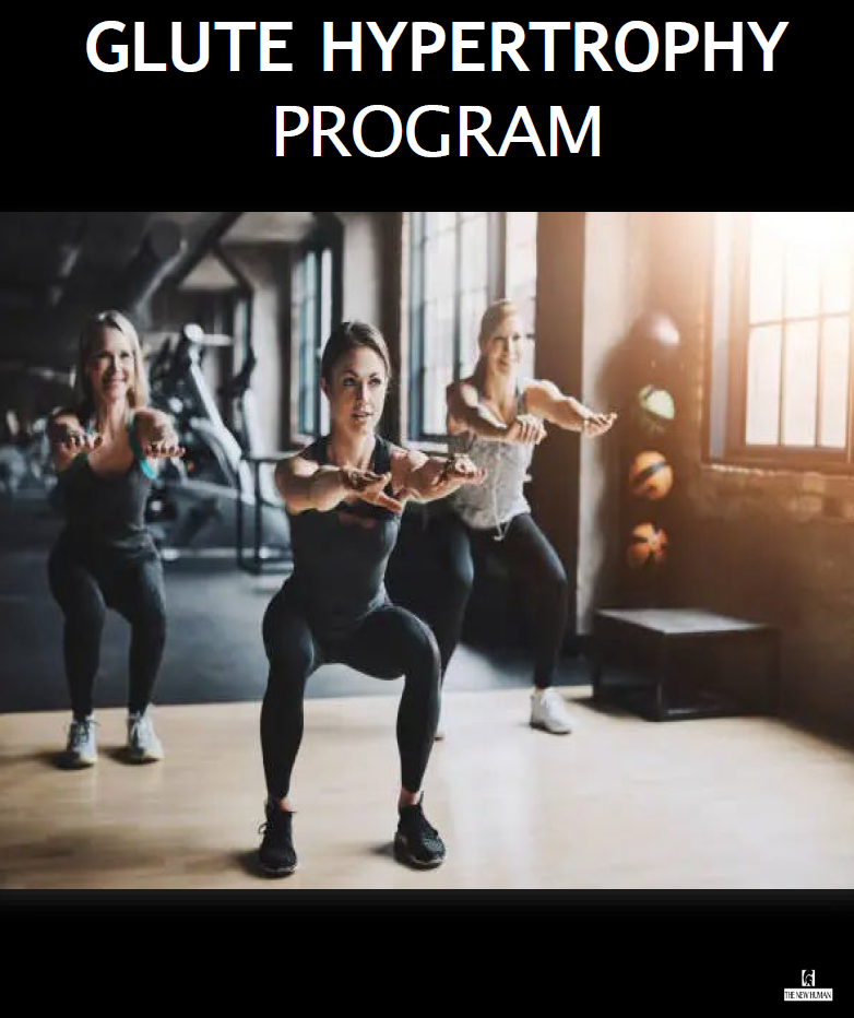 Glute Hypertrophy Program – The New Human